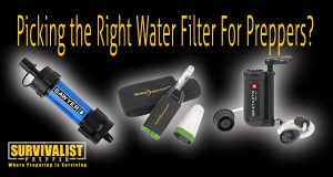 What’s the Right Water Filter For Preppers? And Why...